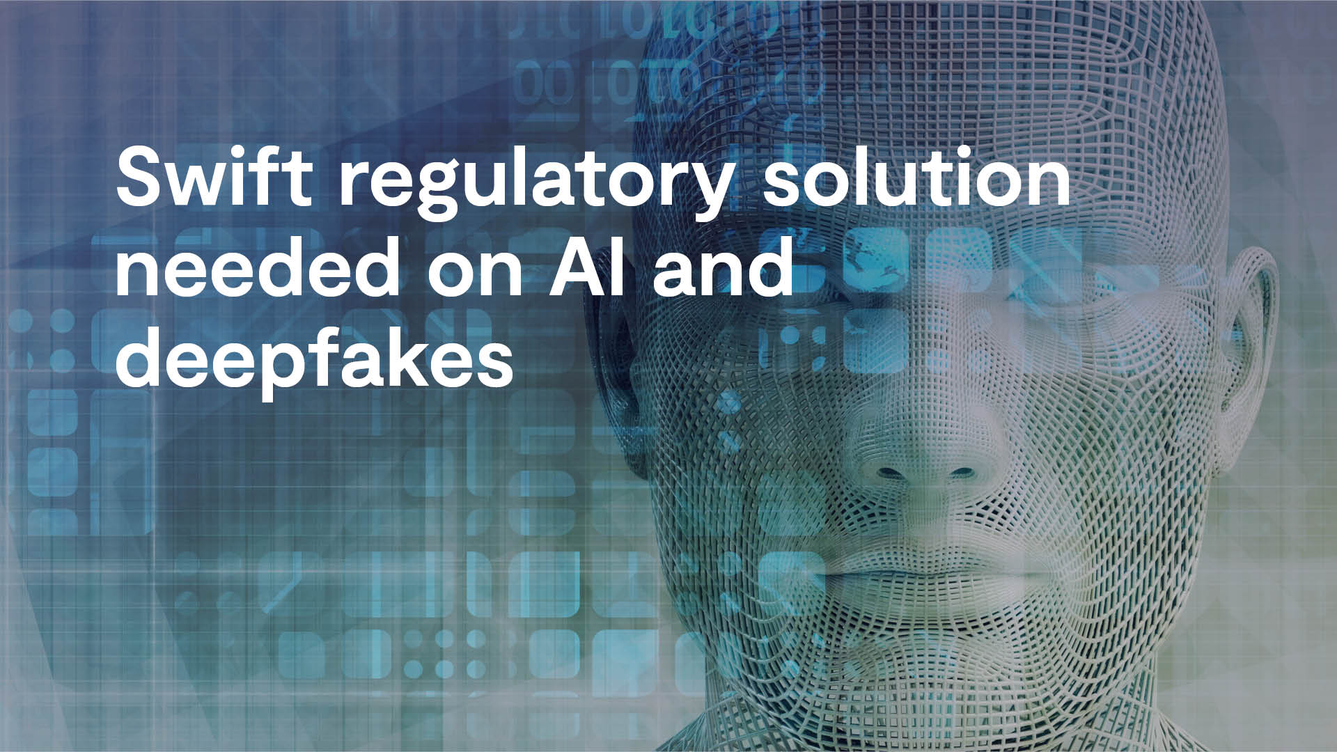 Chapman Tripp | Swift regulatory solution needed on AI and deepfakes