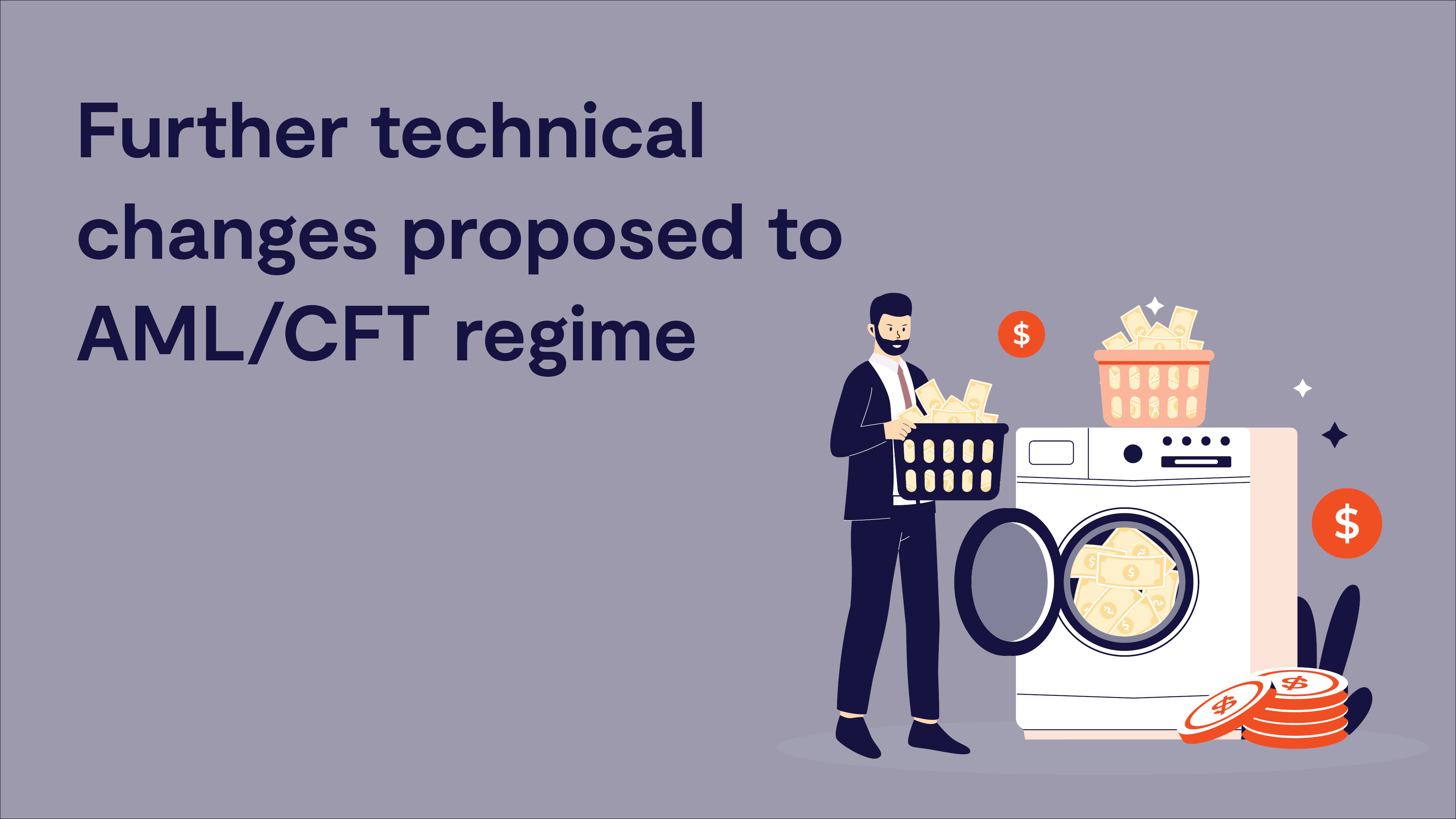 Chapman Tripp | Further technical changes proposed to AML/CFT regime